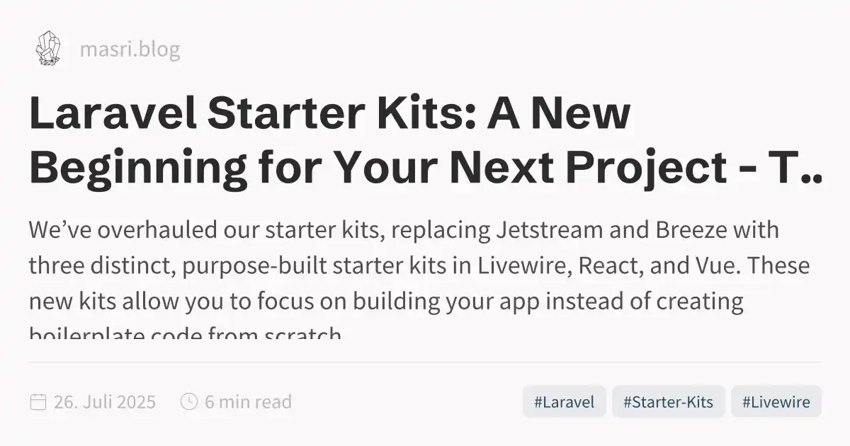 Laravel Starter Kits: A New Beginning for Your Next Project - The Laravel Blog