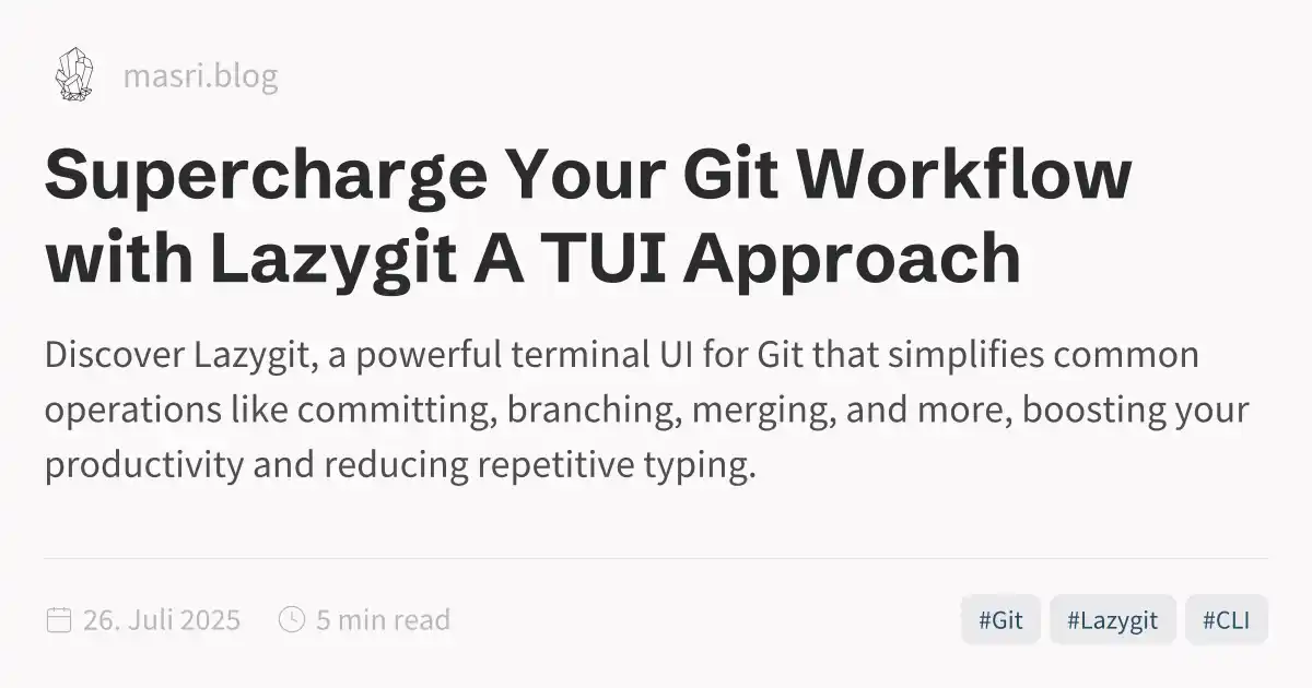 Supercharge Your Git Workflow with Lazygit A TUI Approach