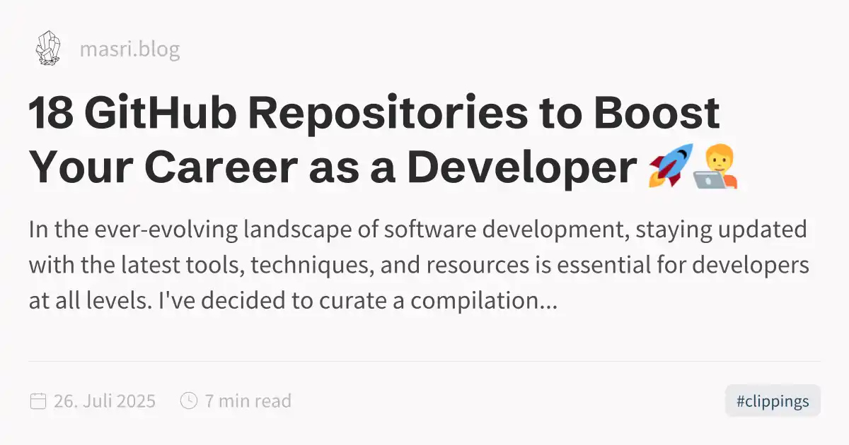 18 GitHub Repositories to Boost Your Career as a Developer 🚀🧑‍💻