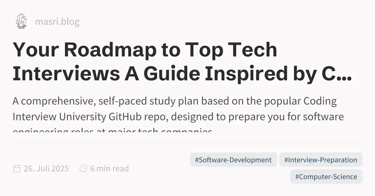 Your Roadmap to Top Tech Interviews A Guide Inspired by Coding Interview University