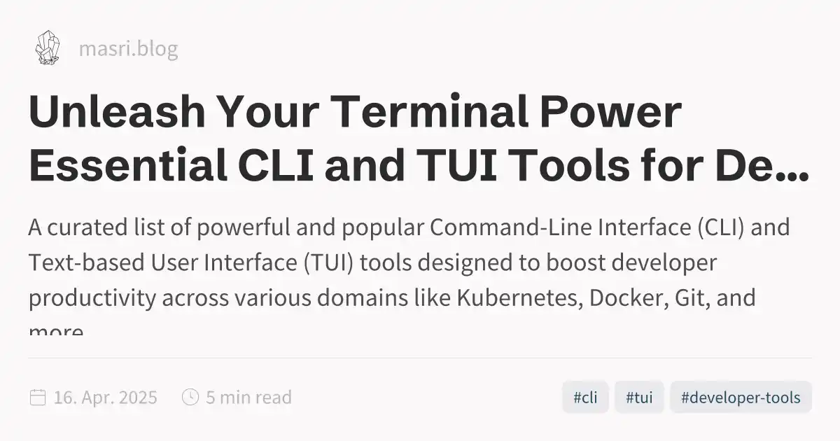 Unleash Your Terminal Power Essential CLI and TUI Tools for Developers